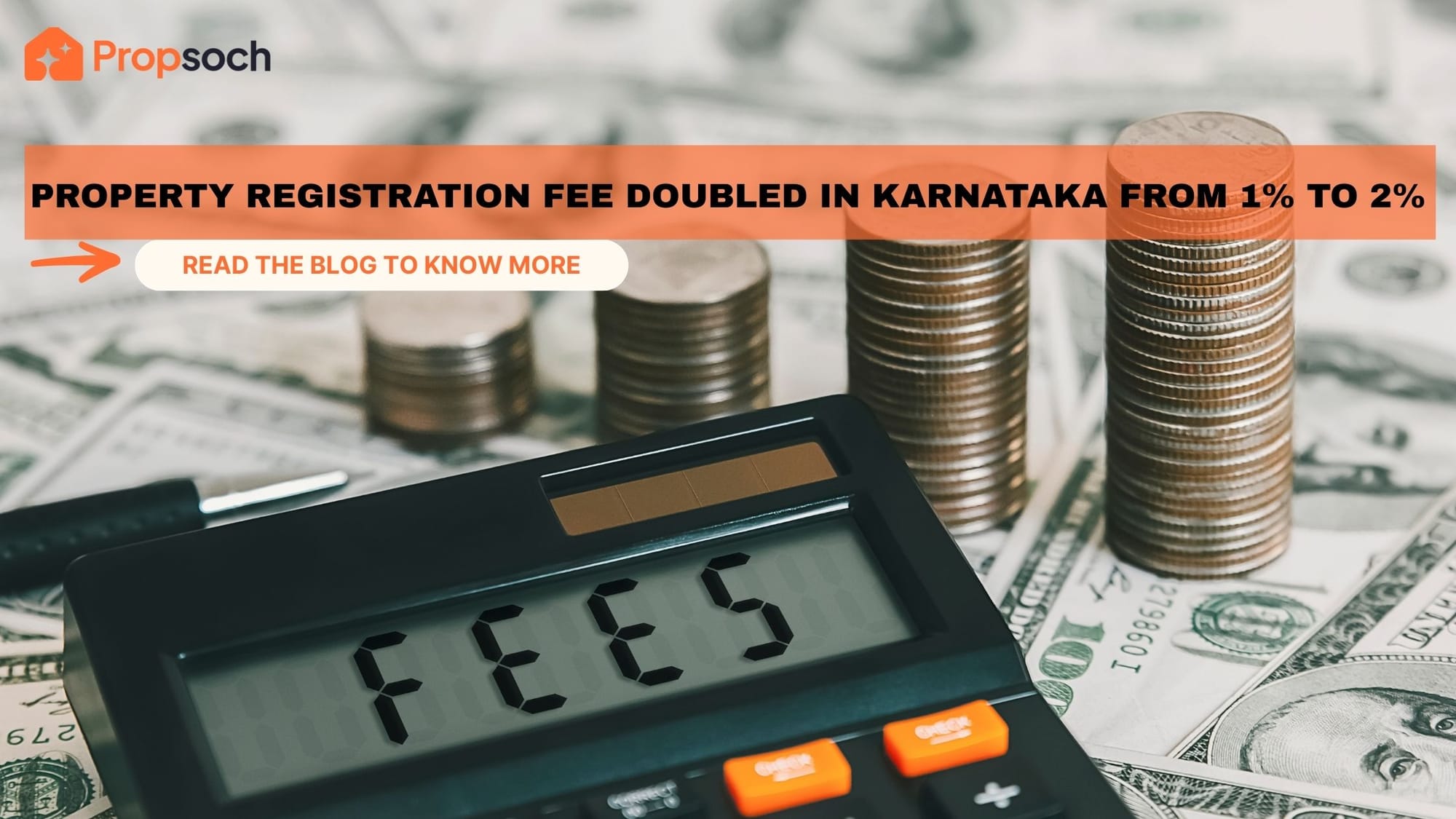 Property Registration Fee Doubled in Karnataka from 1% to 2%